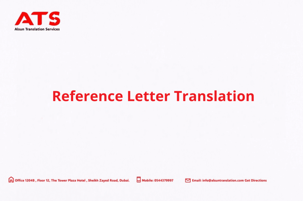 Reference Letter Translation in Dubai for International Applications